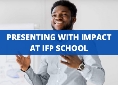 Presenting with impact at IFP School | IFP School Academy